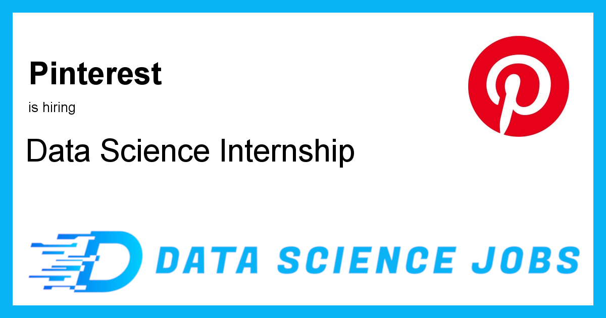 Data Science Intern at Pinterest, United States