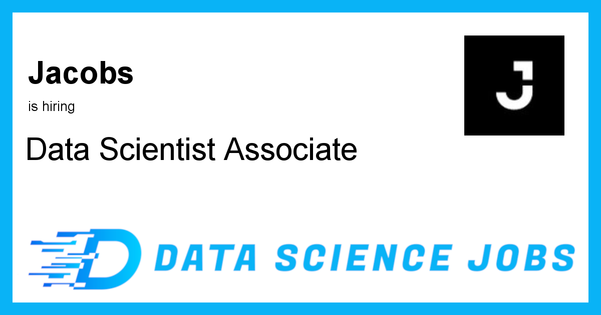 Data Scientist Associate at Jacobs, Chantilly, Virginia, United States
