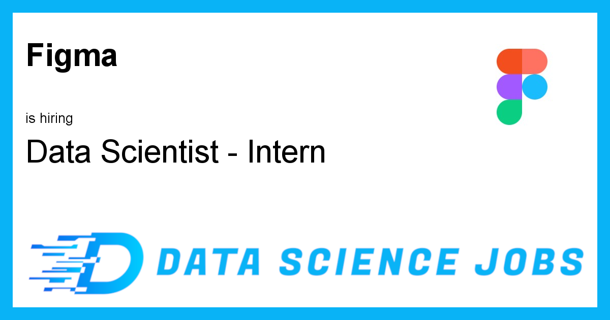 Data Scientist - Intern at Figma, United States