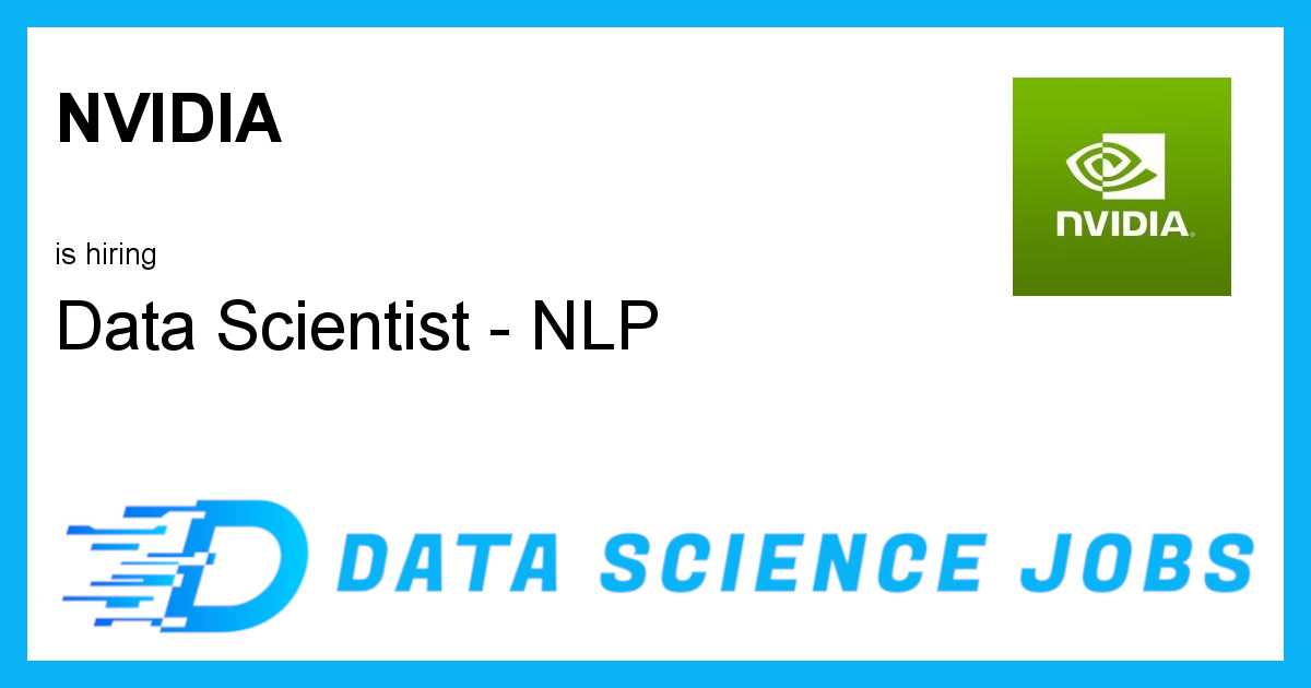 Data Scientist - Natural Language Processing at NVIDIA, United States