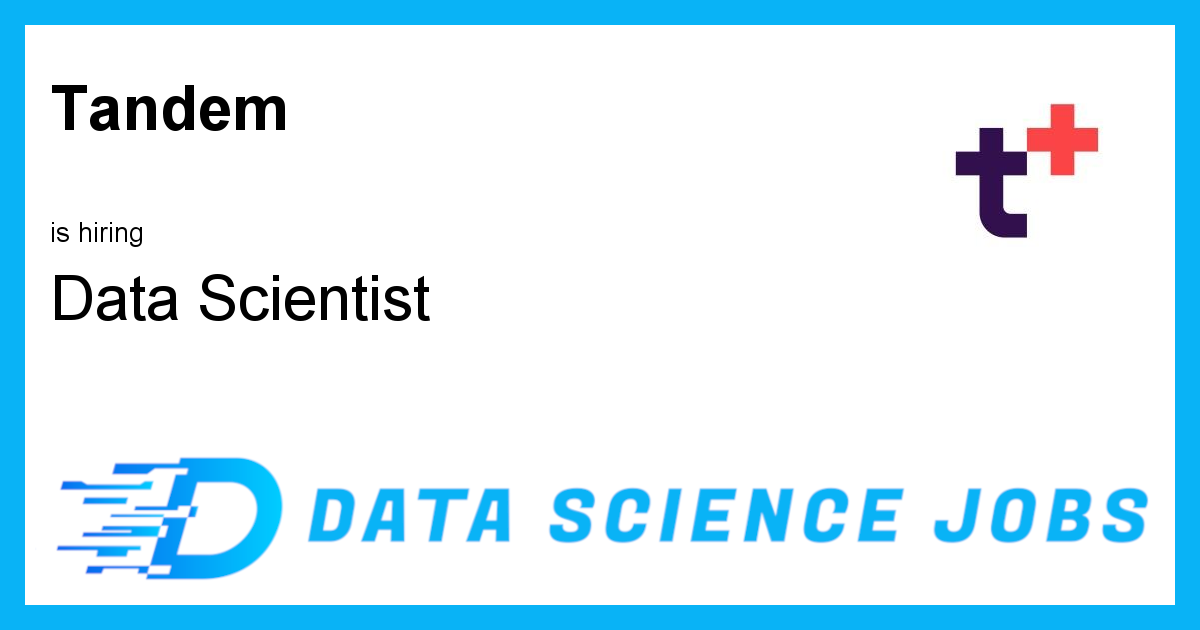 Data Scientist at Tandem, United States