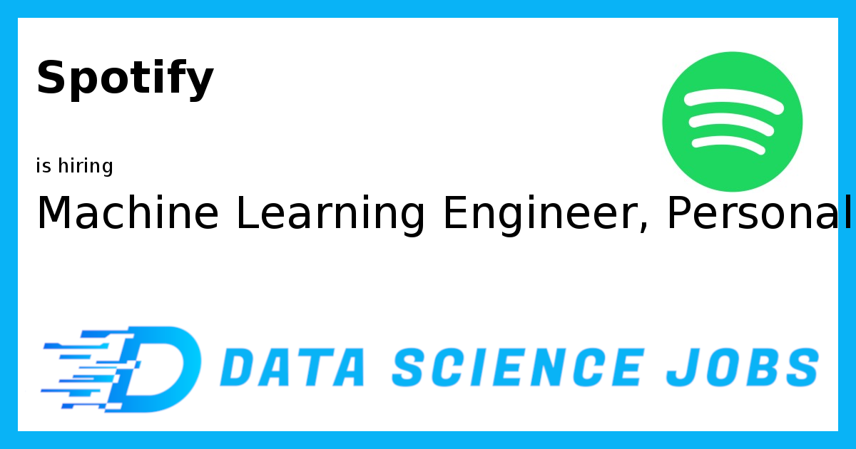 Machine Learning Engineer, Personalization at Spotify, United States