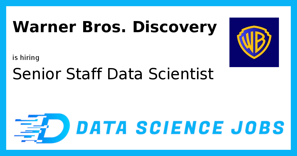 Senior Staff Data Scientist at Warner Bros. Discovery, Bellevue, United ...