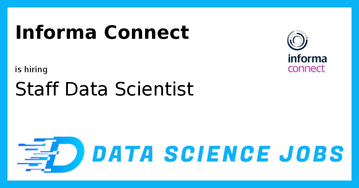 Staff Data Scientist at Informa Connect, United States